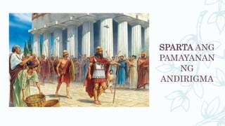 Spartaangpamayananngmandirigma | PPTX