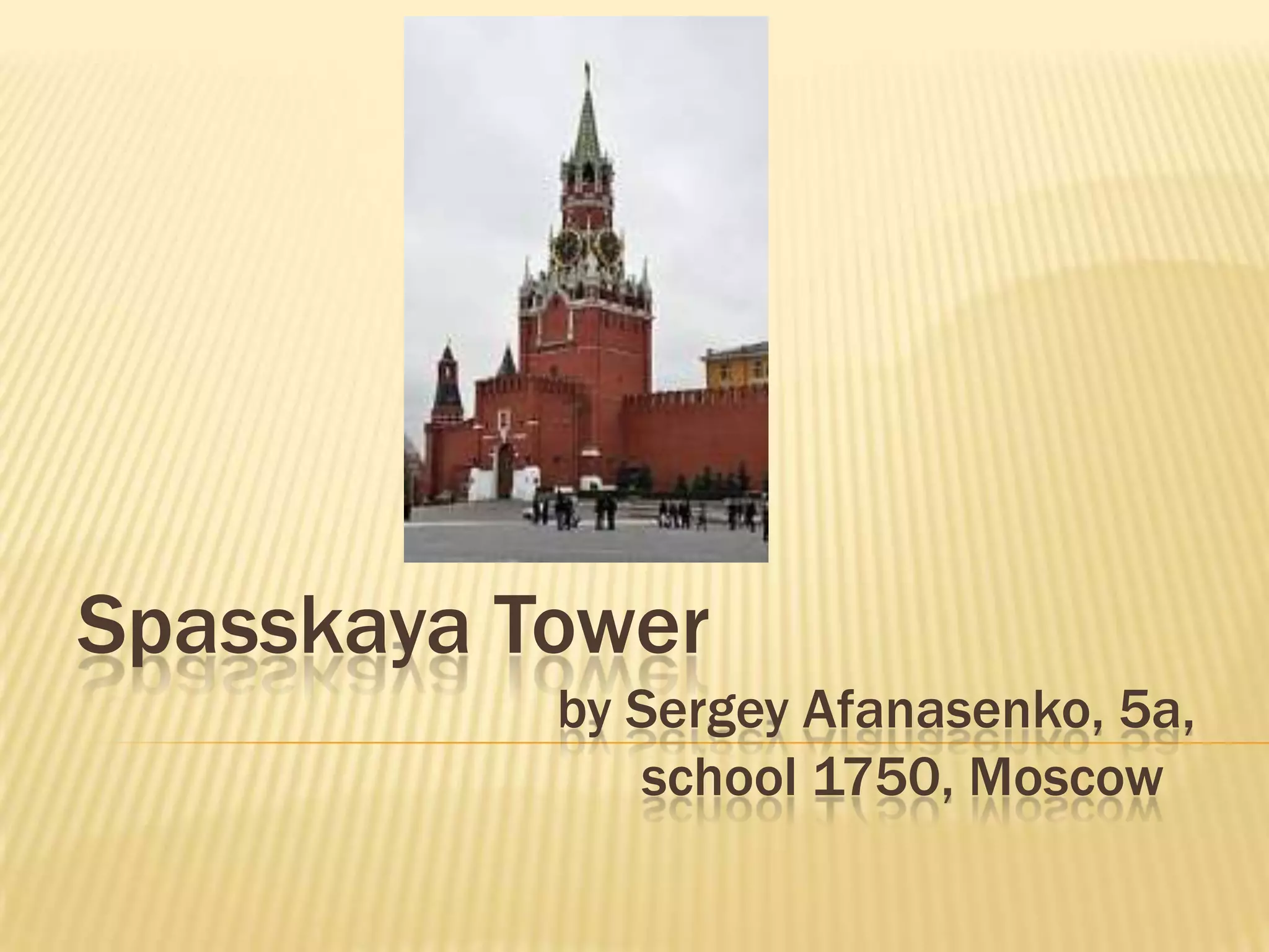 Spasskaya tower afanasenko(1) | PPTX | Religion & Spirituality