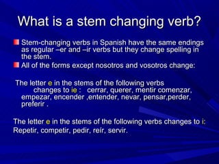 Spa stemchanging verbs | PPT
