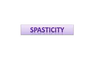 Spasticity | PPTX
