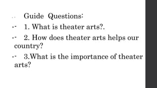 SPECIAL PROGRAM IN THE ARTS THEATER ARTS 7-WEEK 2.pptx