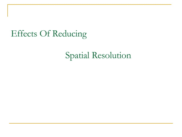 Image Processing Spatial Resolution Ppt