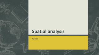 spatial analysis introduction and vector type of data.pdf | 3-D Graphics | Computer Software and ...