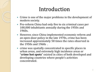 Spatial analysis for crime pattern of metropolis in China | PPTX