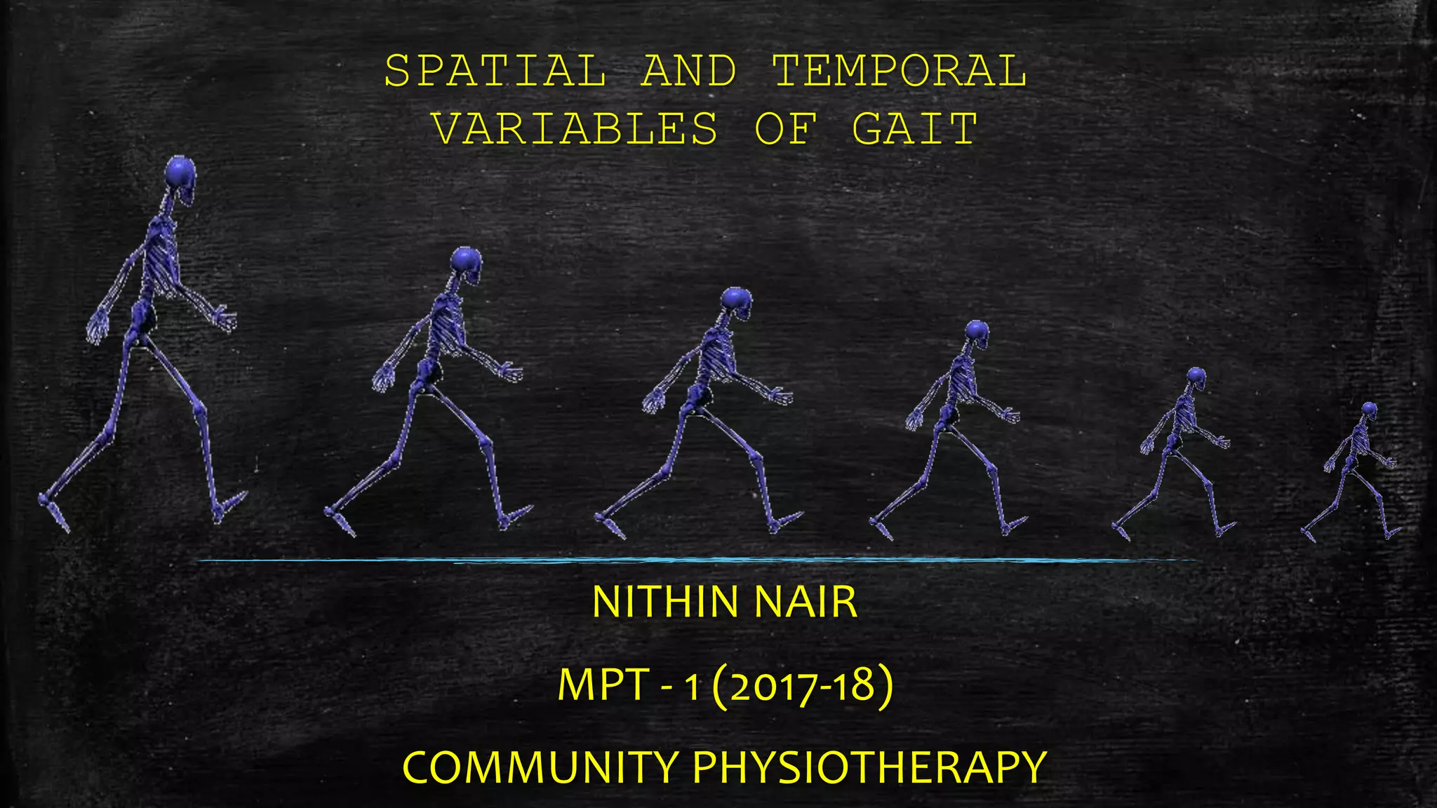 Spatial And Temporal Variables Of Gait Pptx