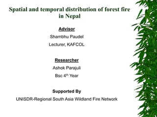 Spatial and temporal distribution of forest fire in nepal by Ashok ...