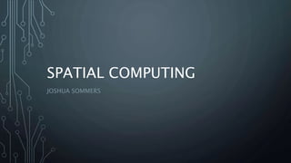 spatial computing.ppt
