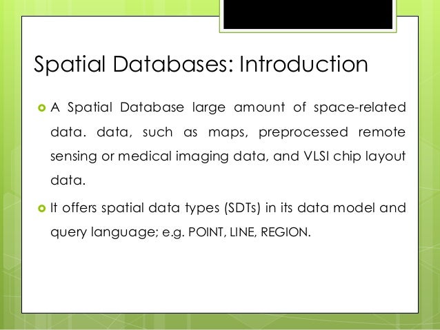 Spatial databases Spatial databases