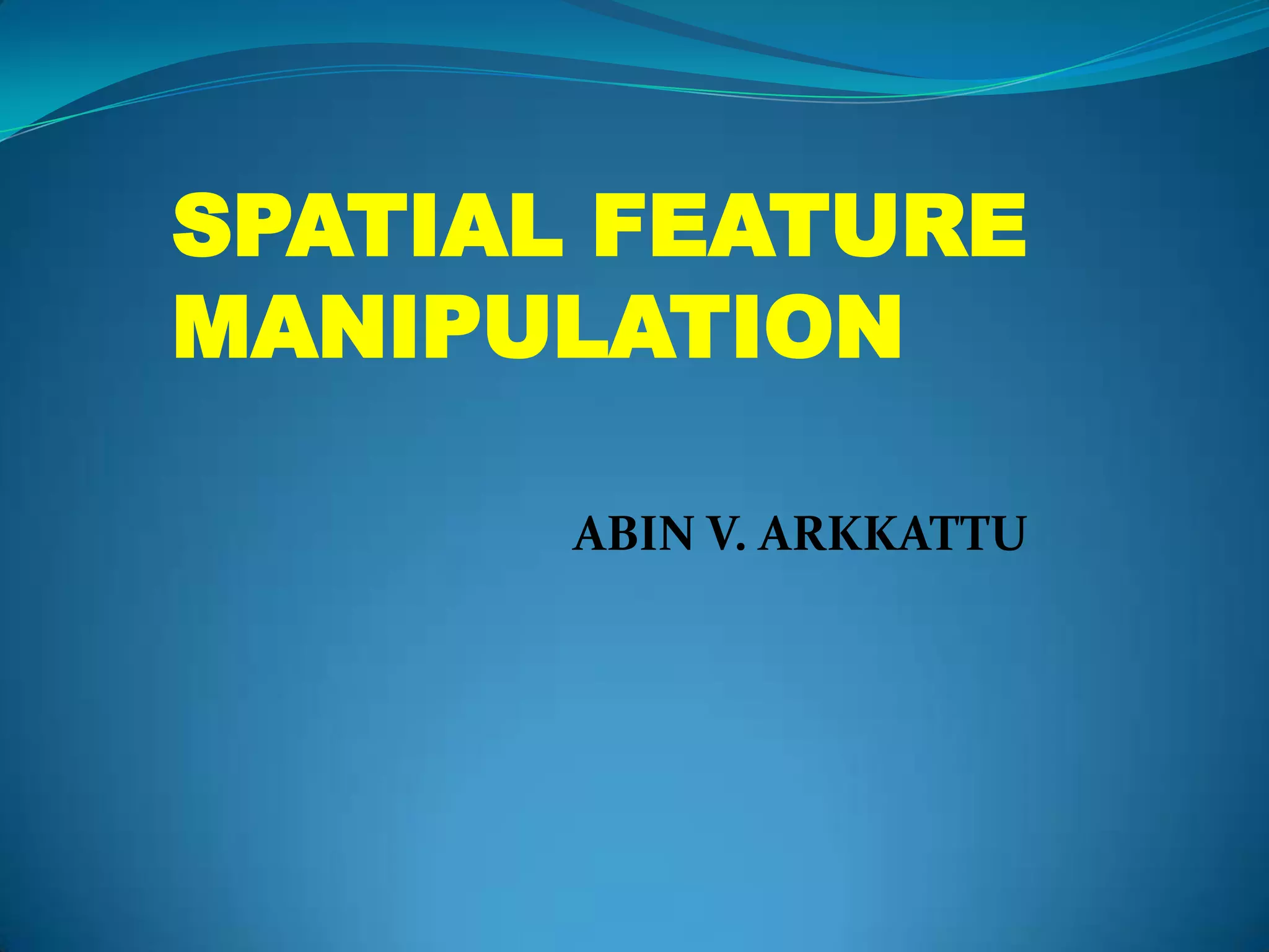 Spatial enhancement | PPTX