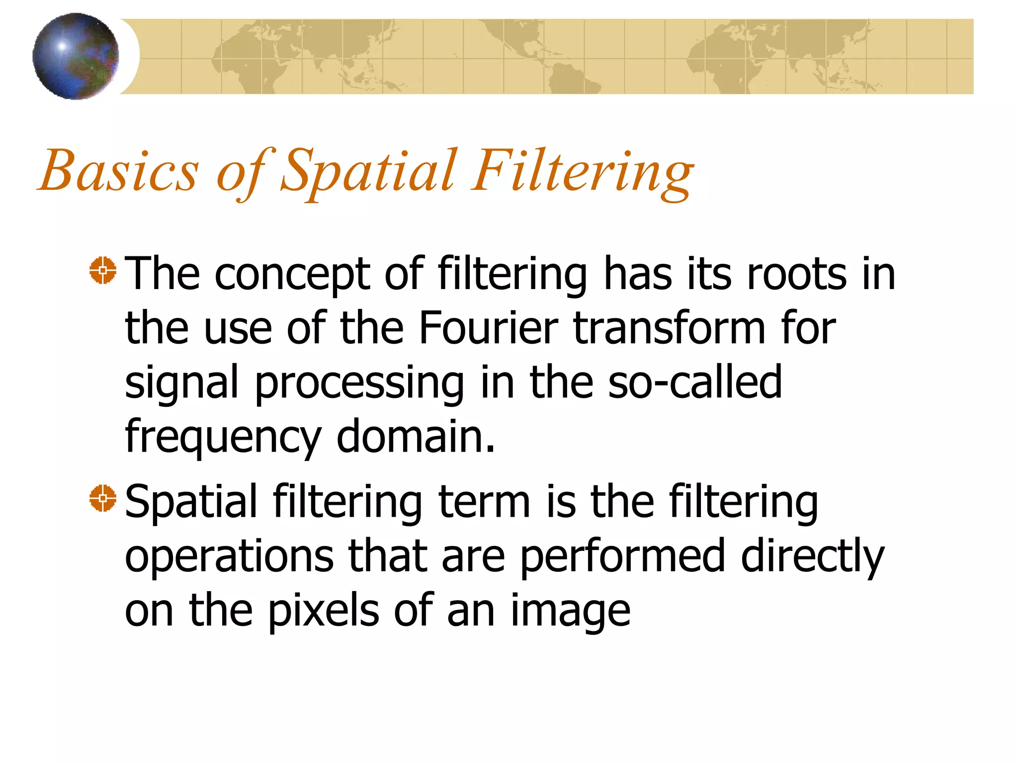 Spatial Filtering Ppt Photo Editing Software Computer Software And Applications