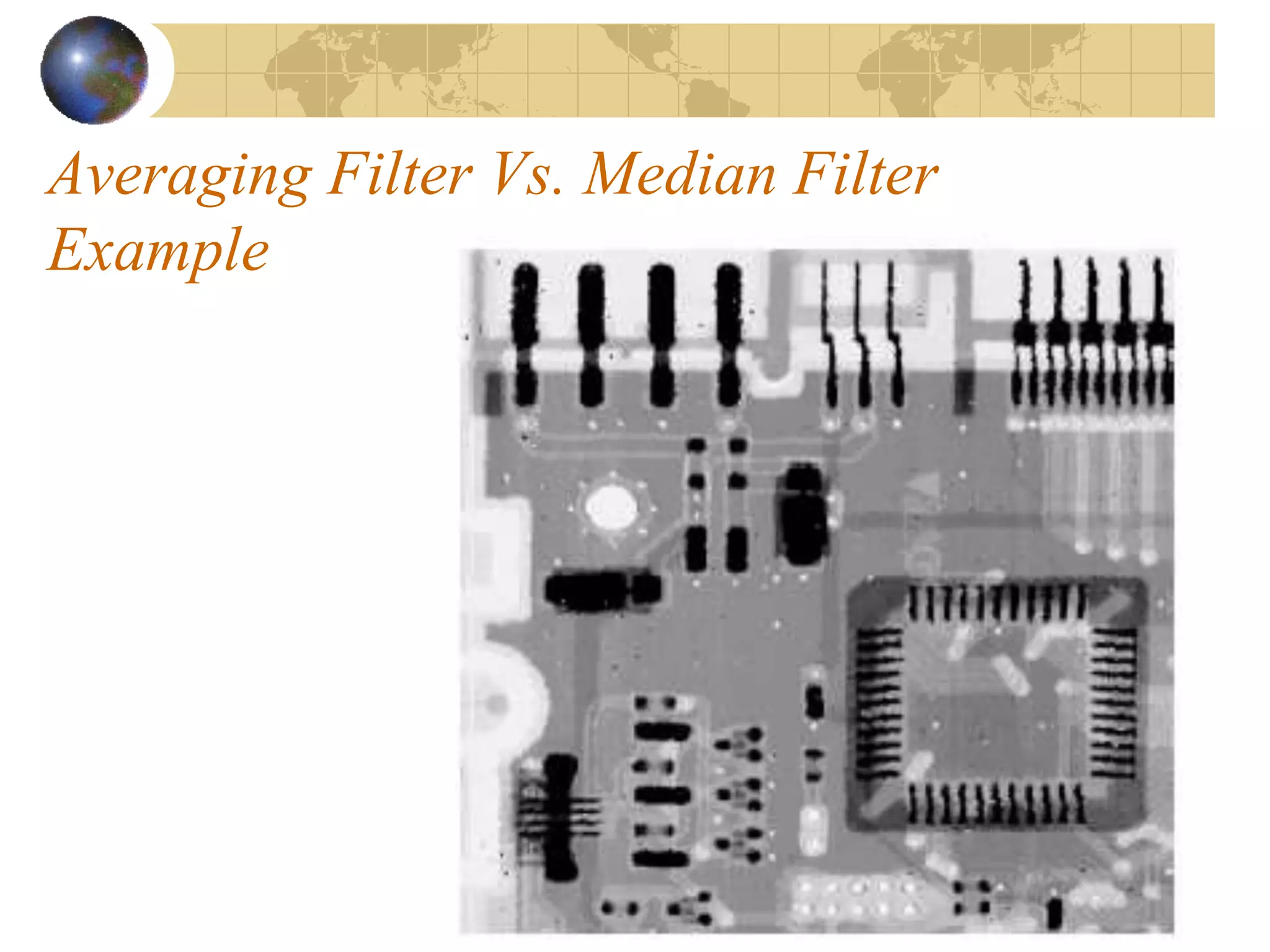 Spatial Filtering Ppt Photo Editing Software Computer Software And Applications