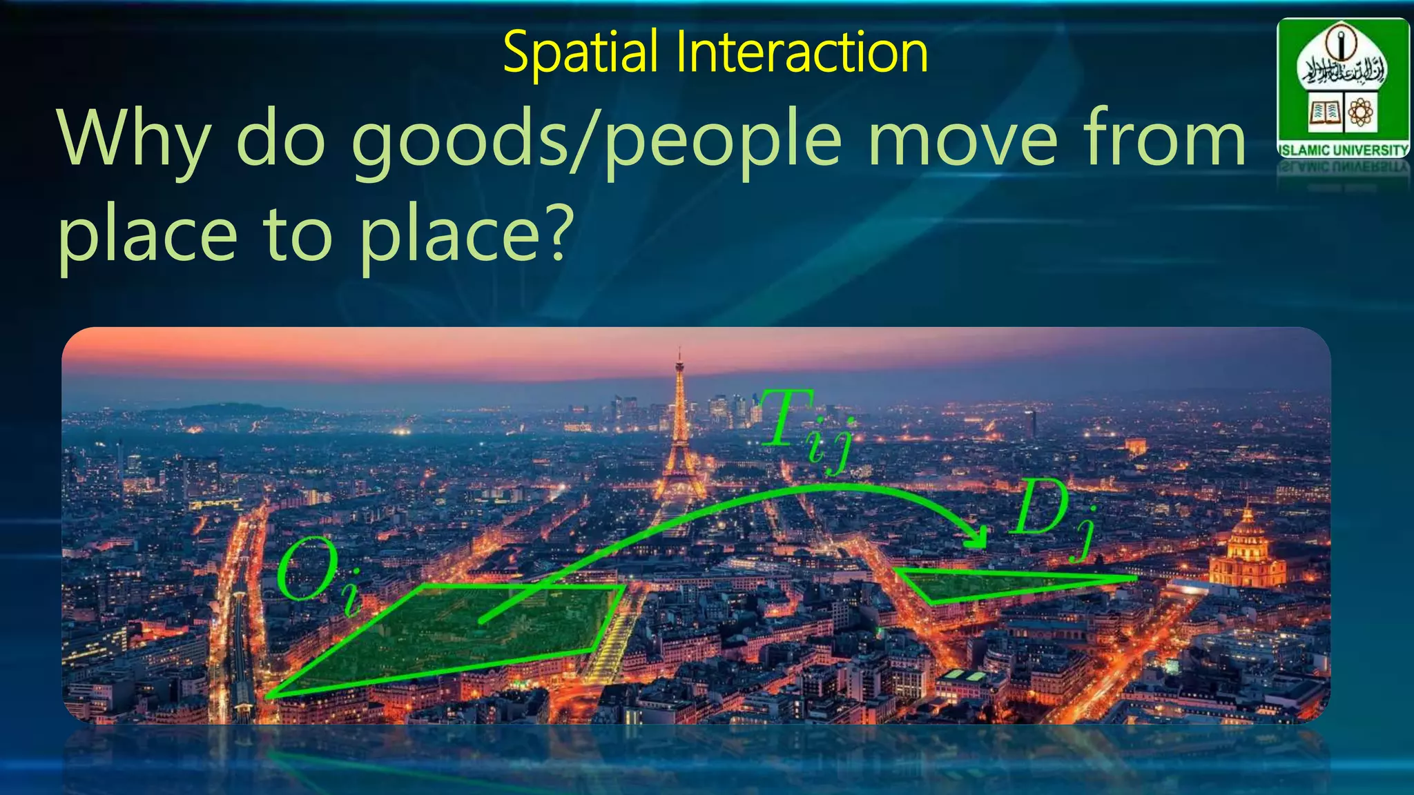Spatial interaction_Human Geography | PPTX