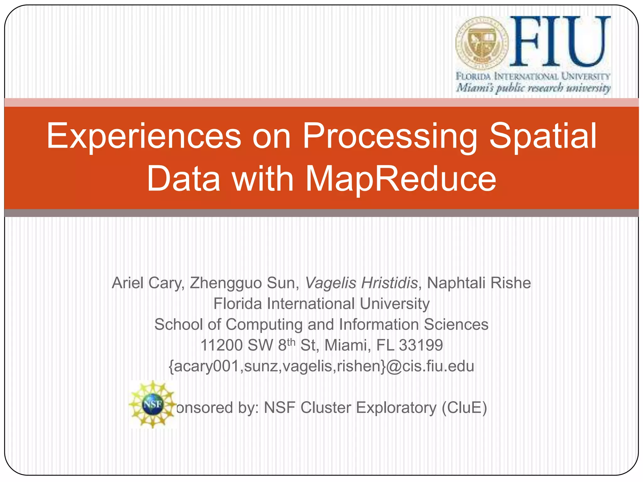 Experiences on Processing Spatial Data with MapReduce ssdbm09 | PPT