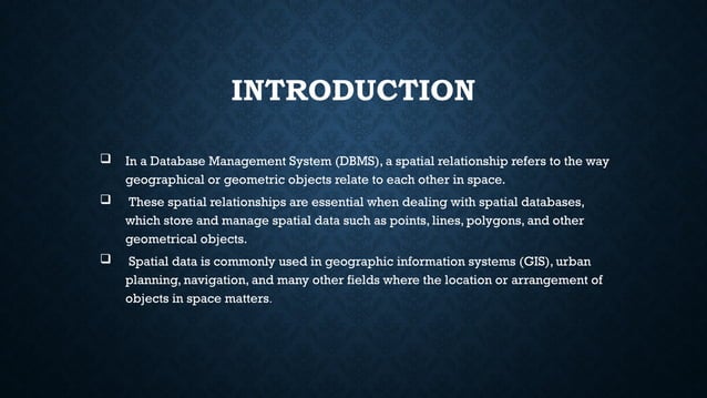 Spatial relationship in Database management system | PPTX | Databases | Computer Software and ...