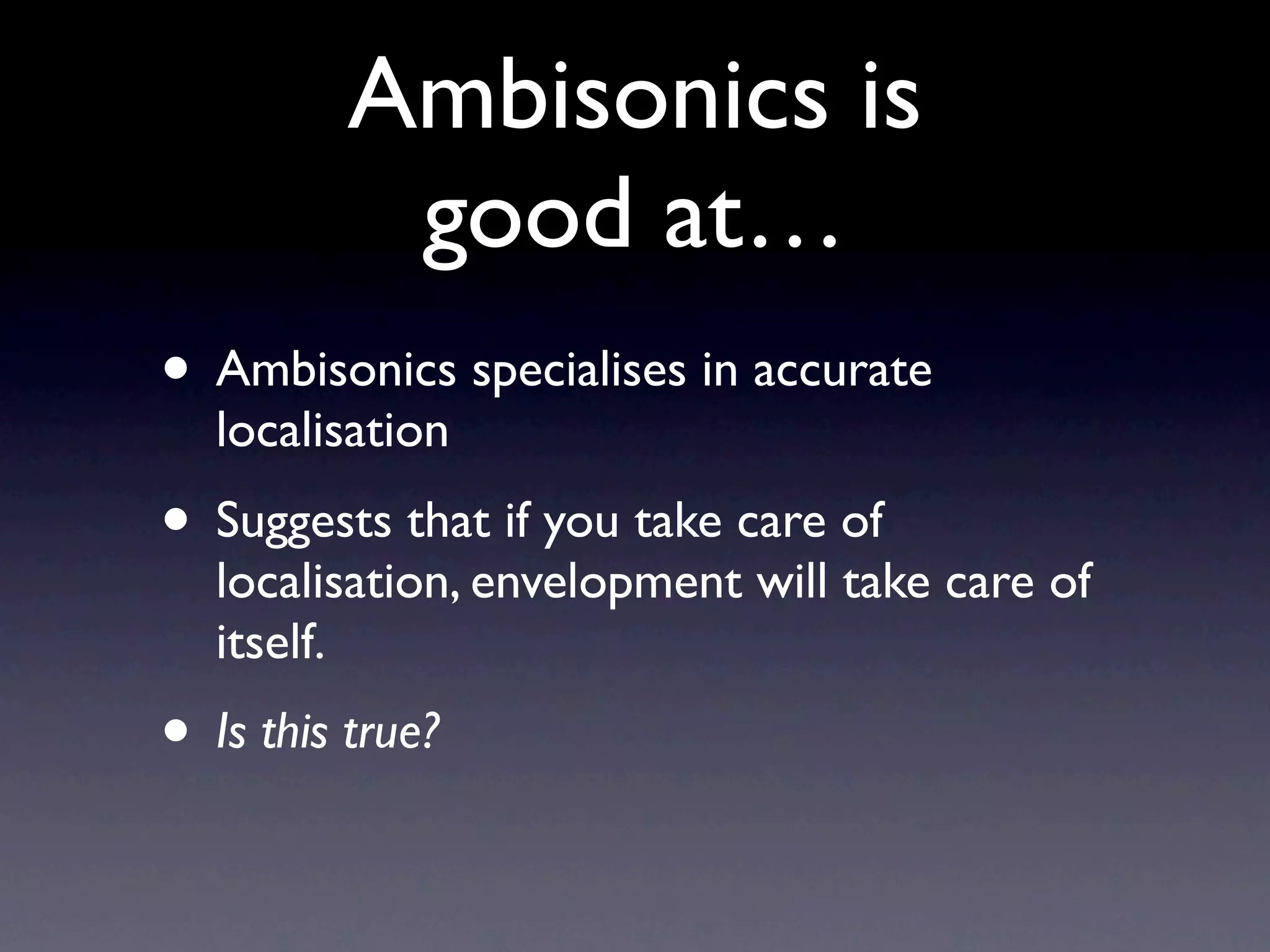 Spatial Sound 3: Audio Rendering and Ambisonics | KEY