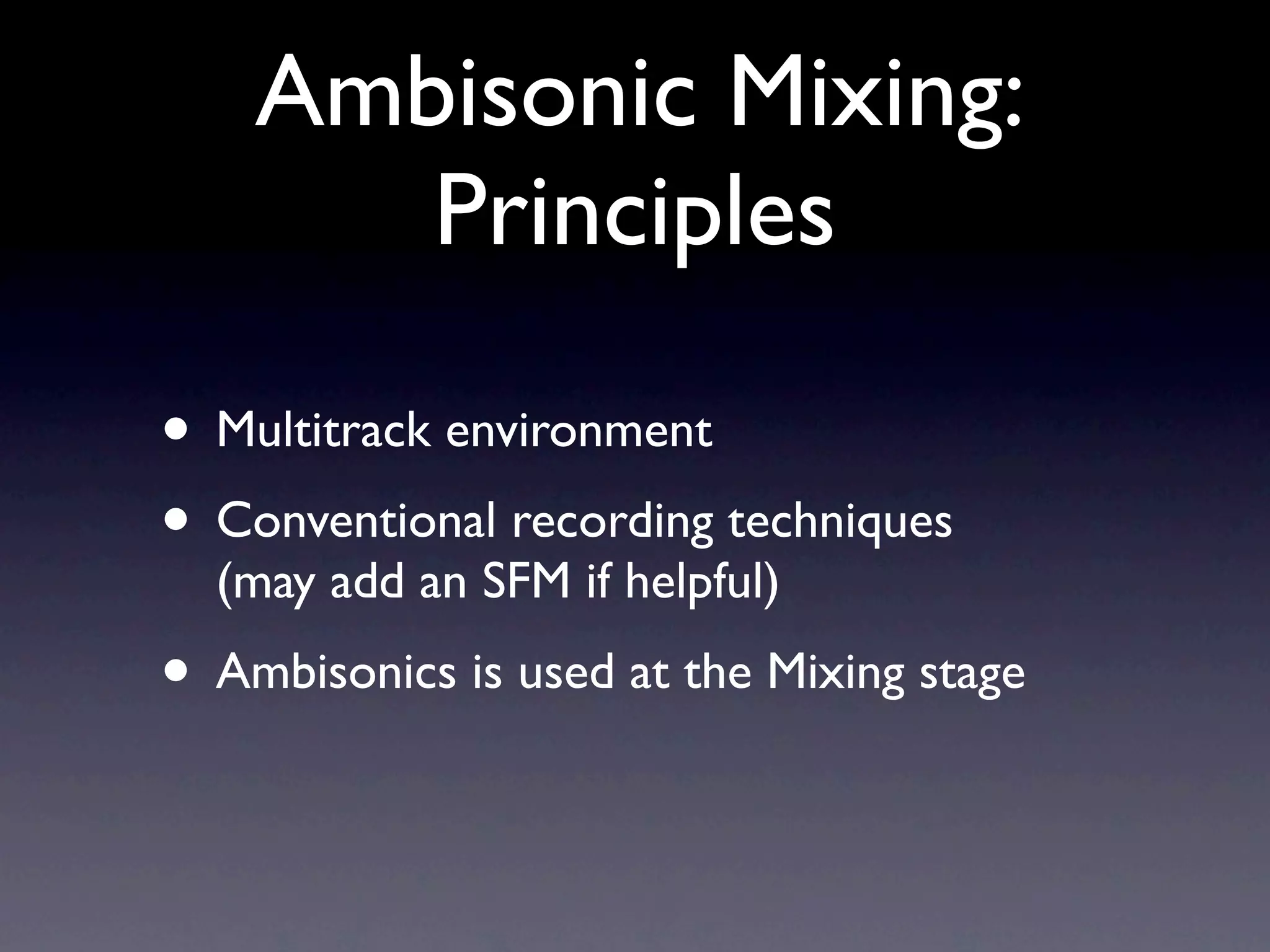 Spatial Sound 3: Audio Rendering and Ambisonics | KEY