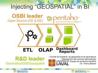 Spatially enabled open source BI (GeoBI) with GeoKettle, GeoMondrian & SOLAPLayers | PDF