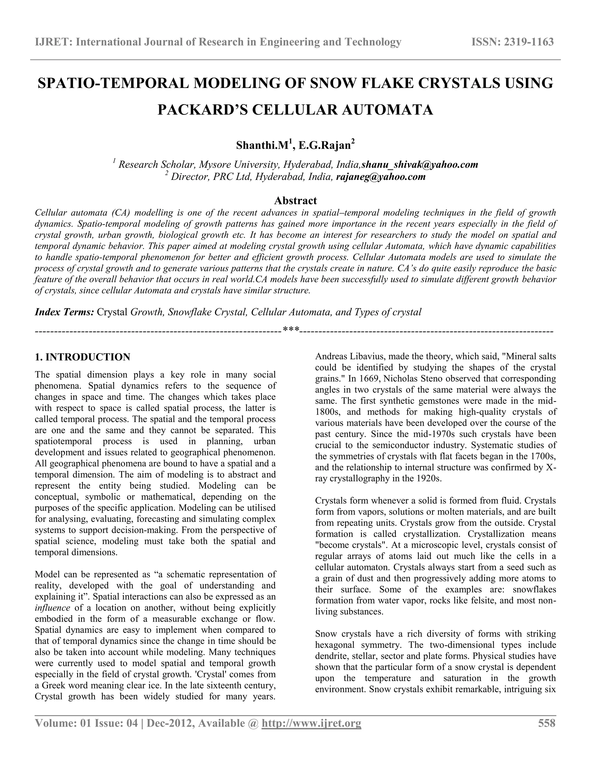 Spatio temporal modeling of snow flake crystals using packardªs cellular automata | PDF