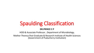 Spauldings classification ppt by Dr C P PRINCE | PPTX