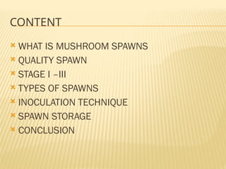 SPAWNS---MICROBIOLOGY----TYPES--MASTER CULTURE.pptx