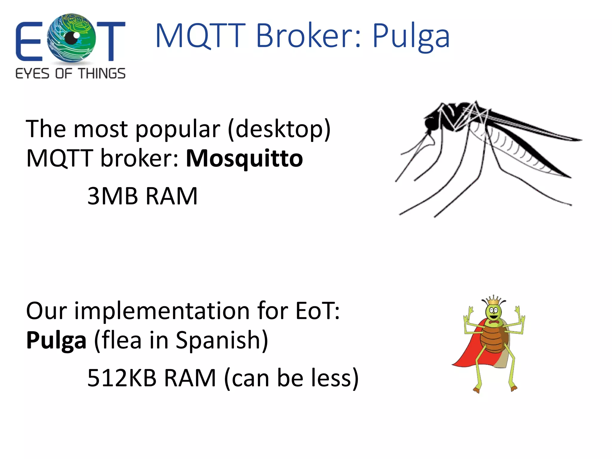 Pulga, a Tiny Open-Source MQTT Broker for Flexible and Secure IoT Deployments | PDF
