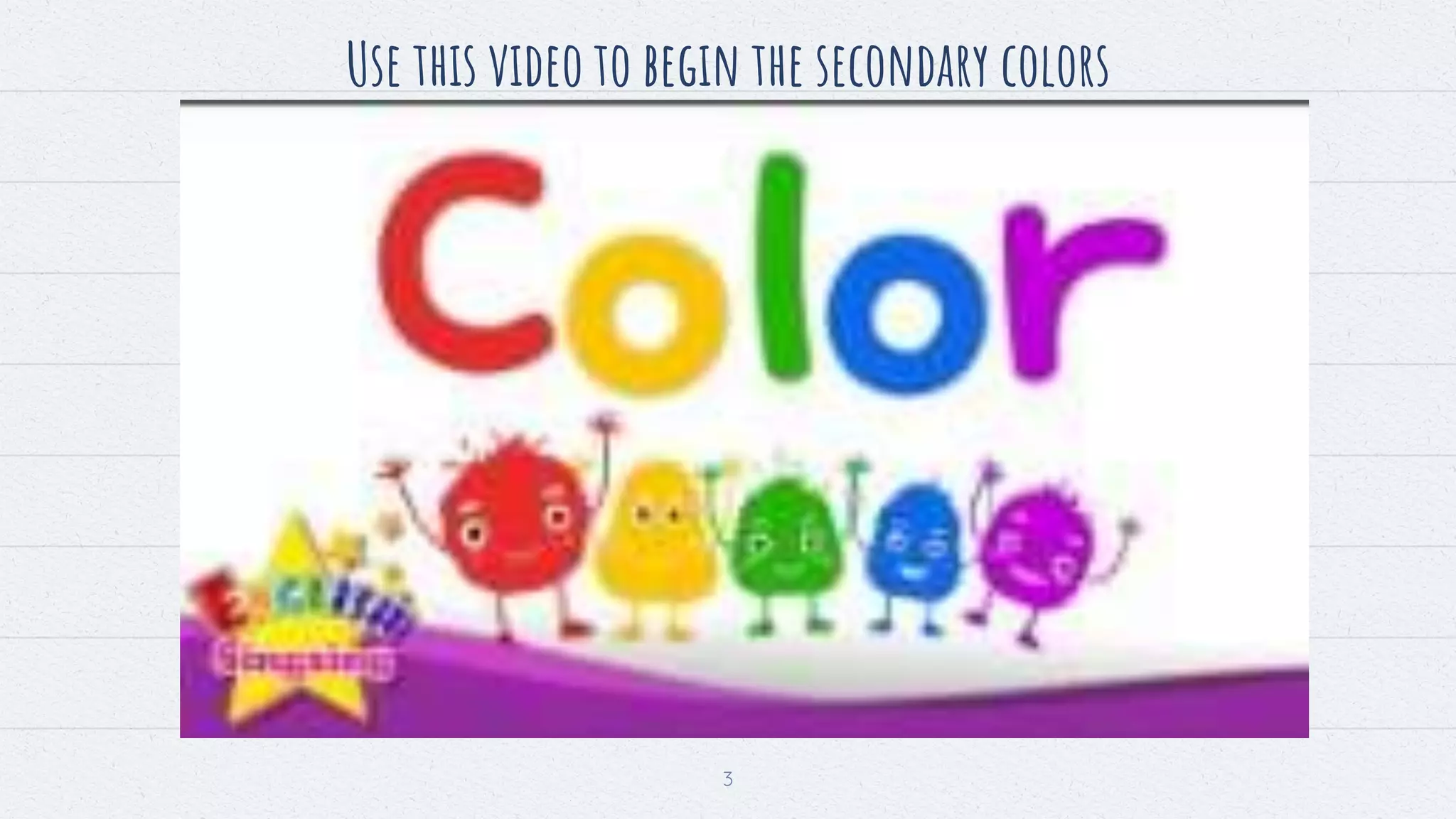 Grade 3 Arts- Colors | PPTX