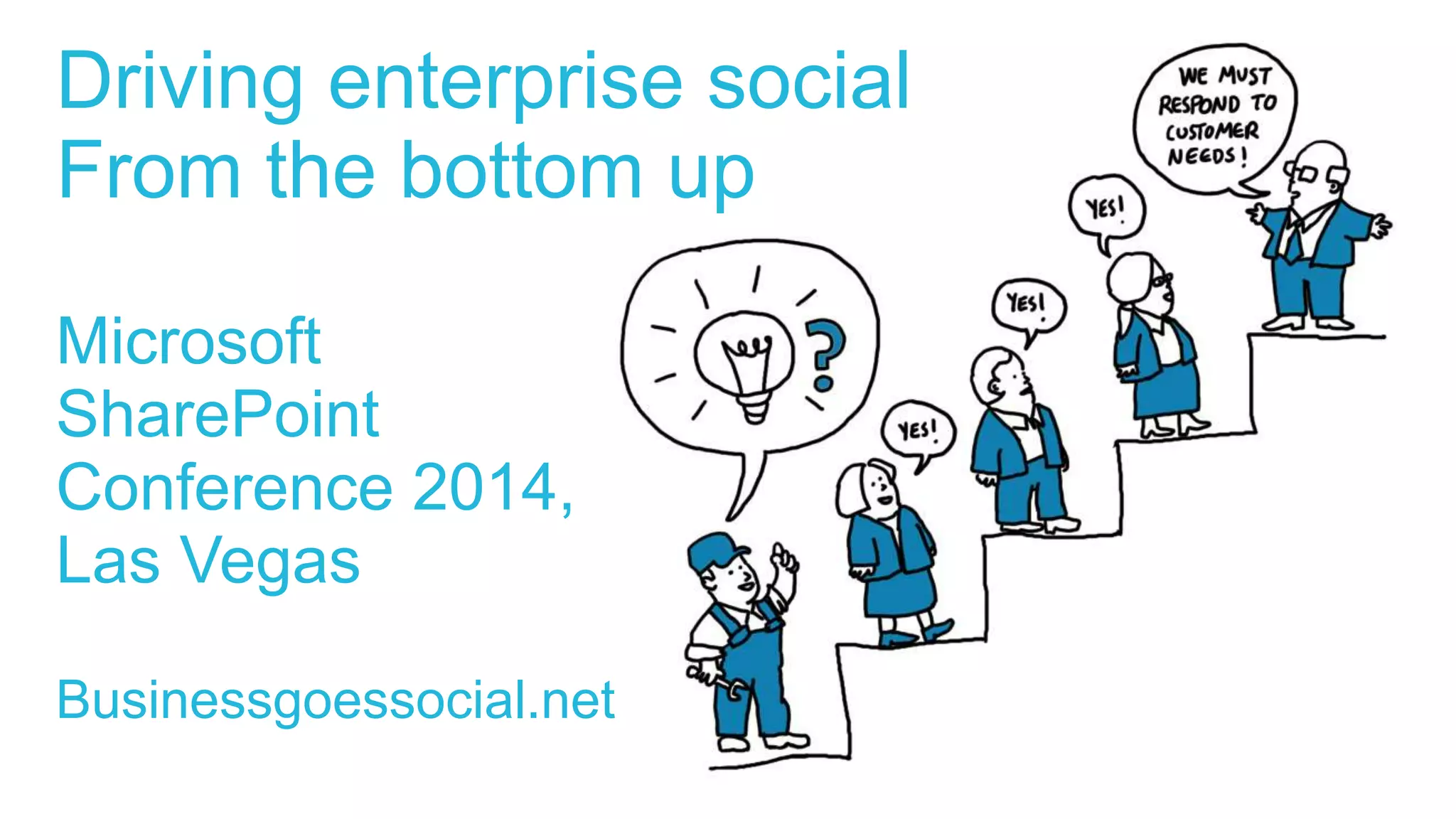 Driving enterprise social from the bottom up - Microsoft SharePoint ...