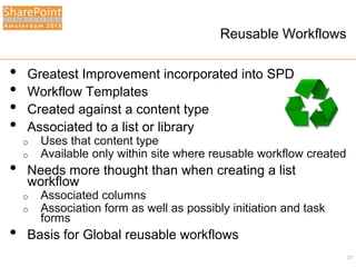 SPCA2013 - Using SharePoint Designer 2013 to create Workflows Present and Future | PPT