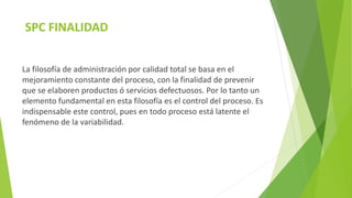 Spc control estadístico de proceso | PPTX