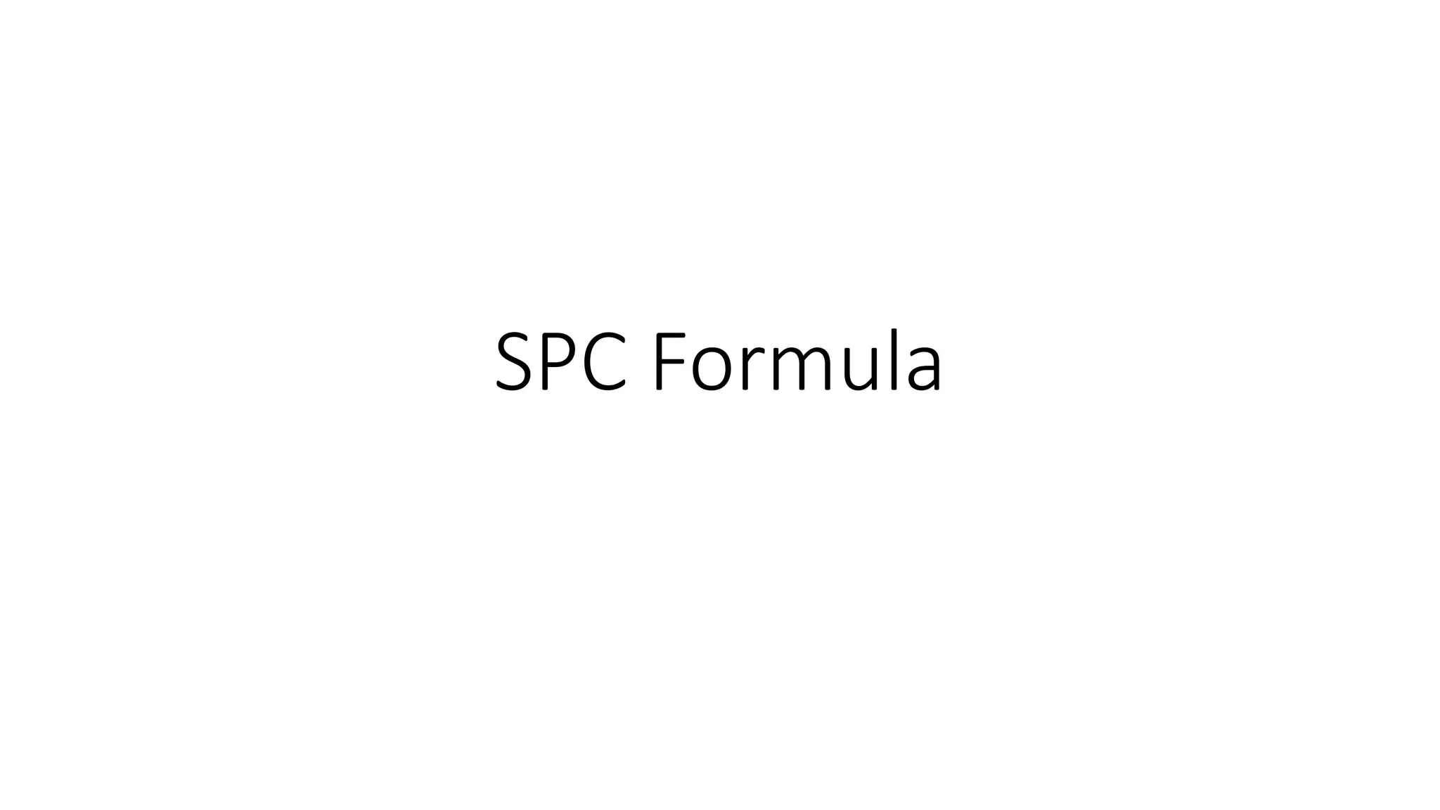 This contains the list of all the formula used in SPC | PPTX