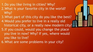Topic: City Life-Speaking Questions for Warm-ups | PPT