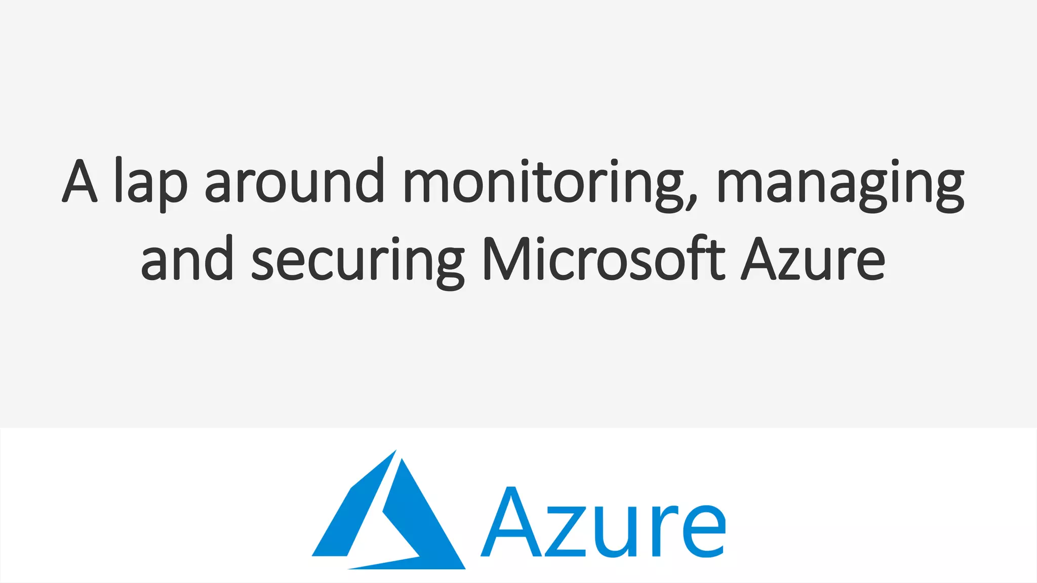 O365Con18 - A Lap Around Monitoring, Auditing and Securing Microsoft ...