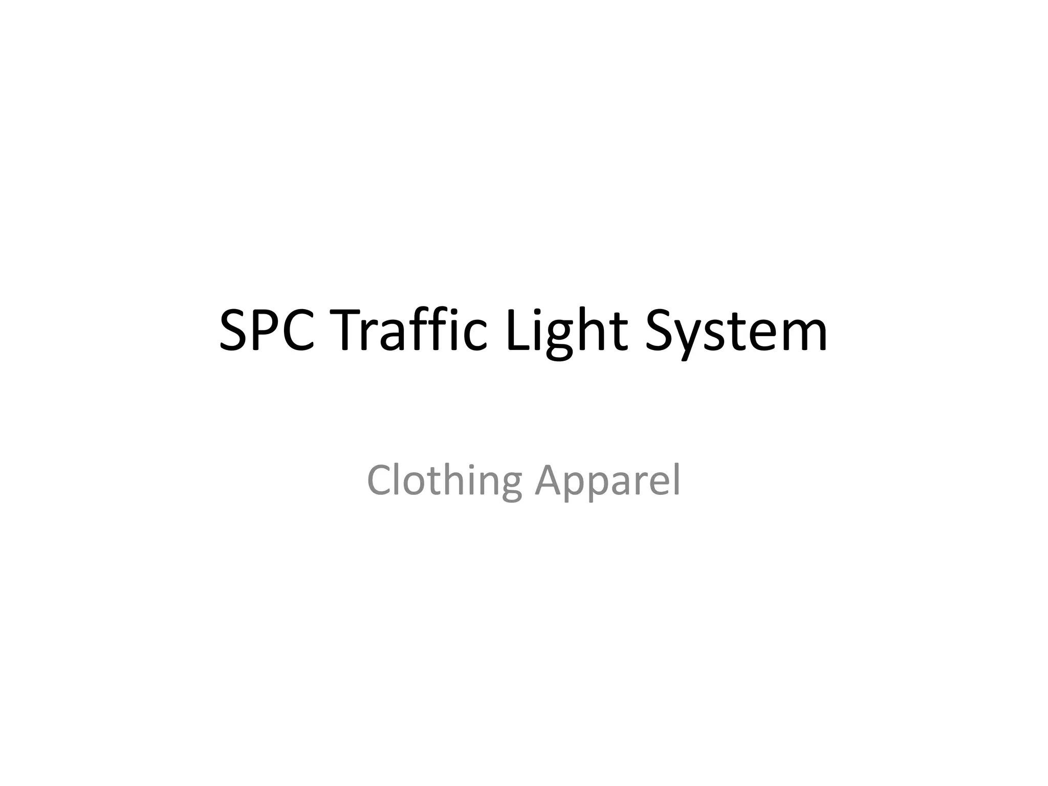 Spc traffic light system | PPTX