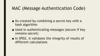 spdz explanation details cryptography.pptx