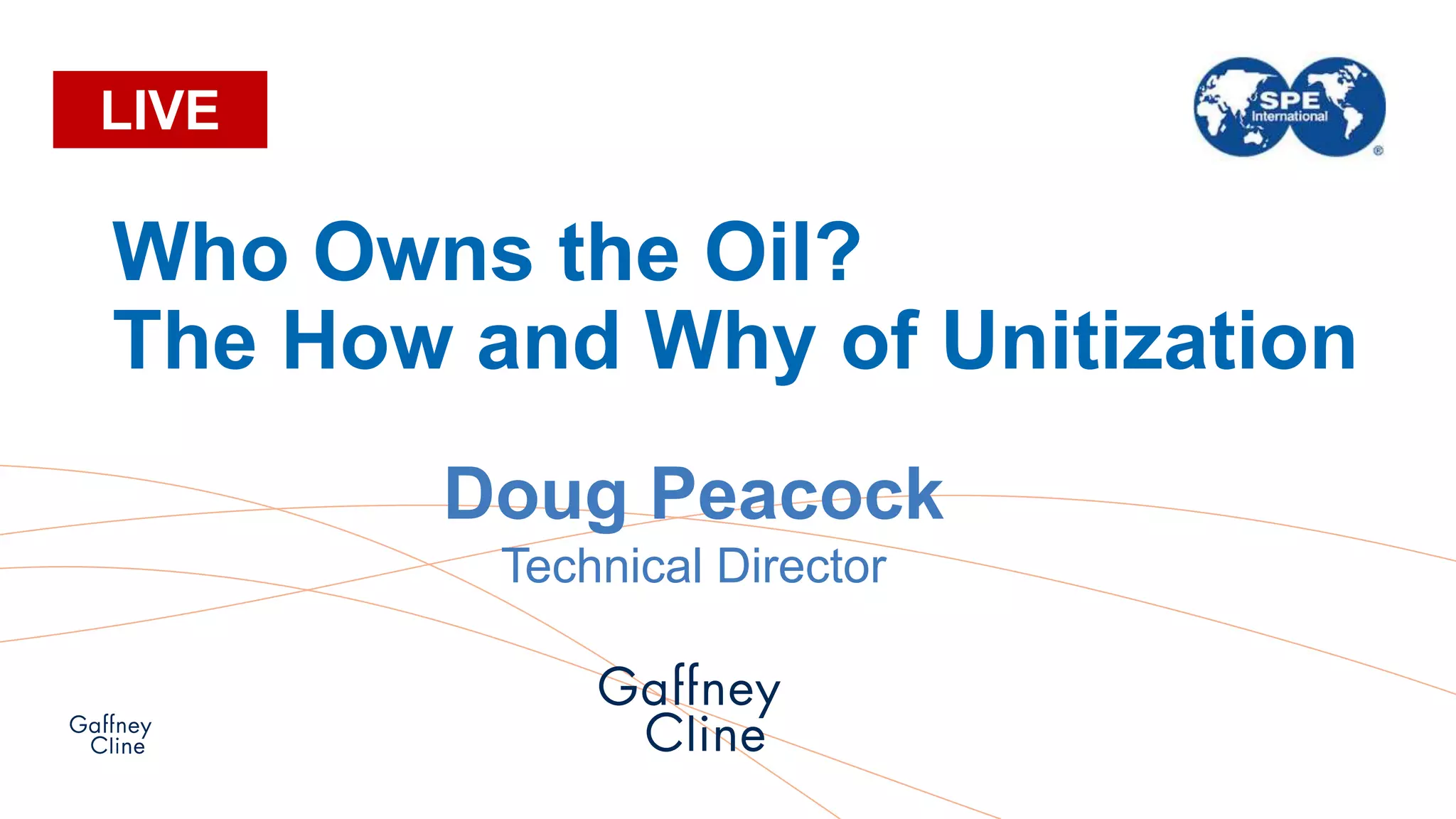 Who Owns the Oil? The How and Why of Unitization | PDF