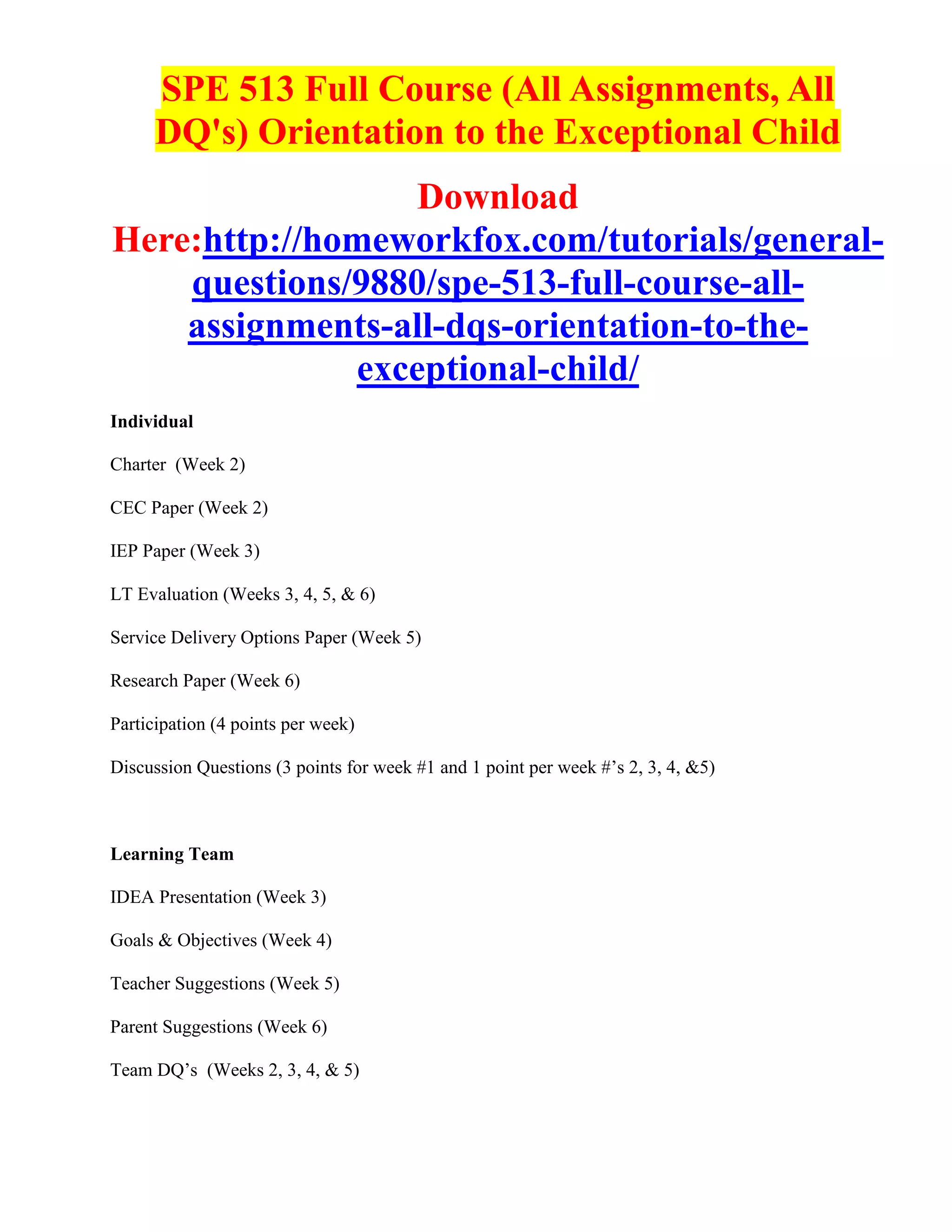 Spe 513 full course (all assignments, all dq's) orientation to the ...