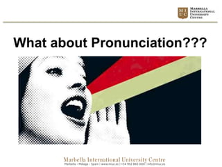 Speak clearly and pronunciation matters | PPTX