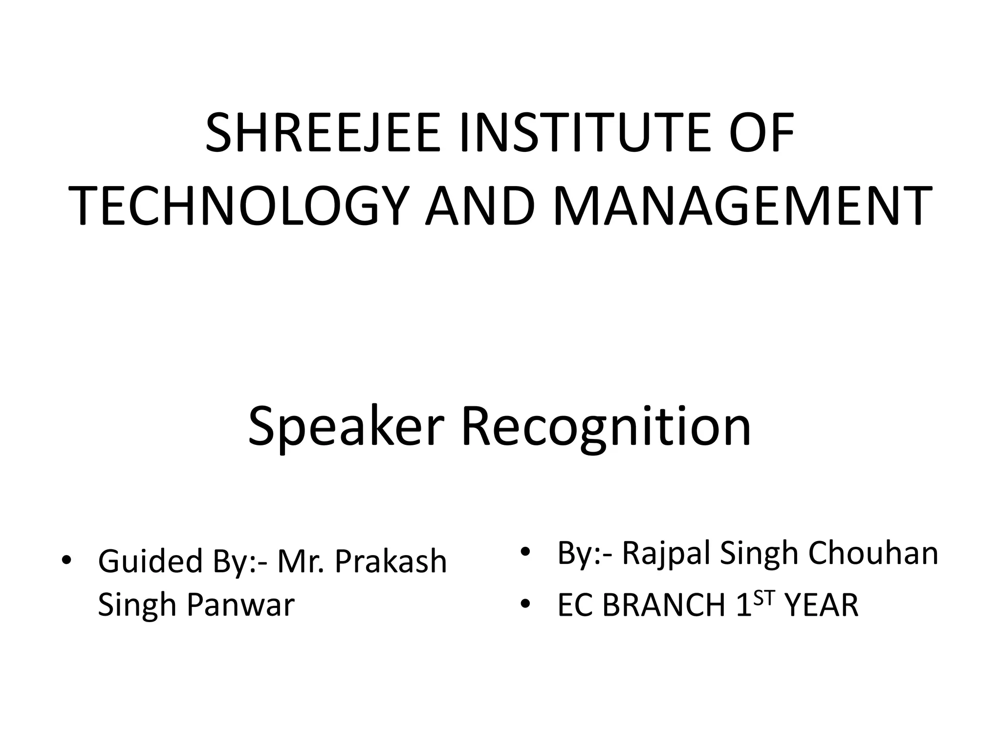 Speaker Recognition System By Abhishek Mahajan Ppt
