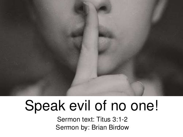 Speak Evil Of No One speak-evil-of-no-one