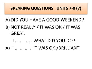 Speaking 1ºESO units7-8 | PPTX