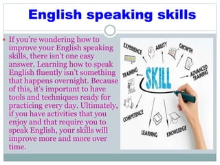 Speaking english confidently and fluently 2 | PPTX