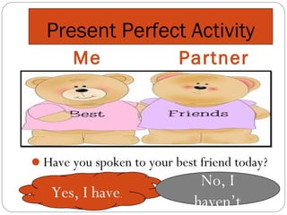 Speaking esl have - has | PPT