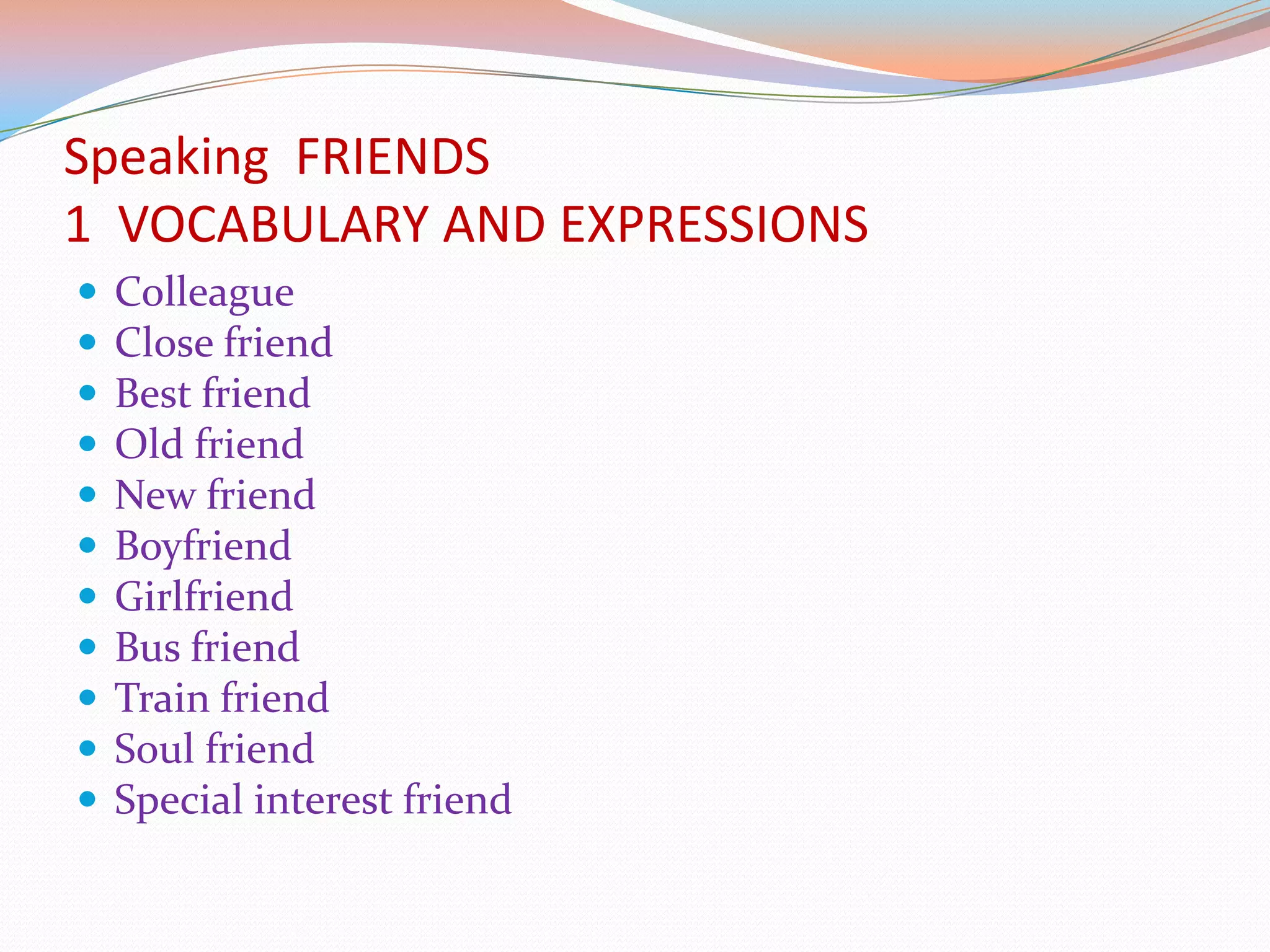 Friends | PPTX | Dating | Family and Relationships