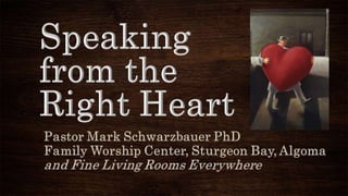 Speaking from the heart | PPTX