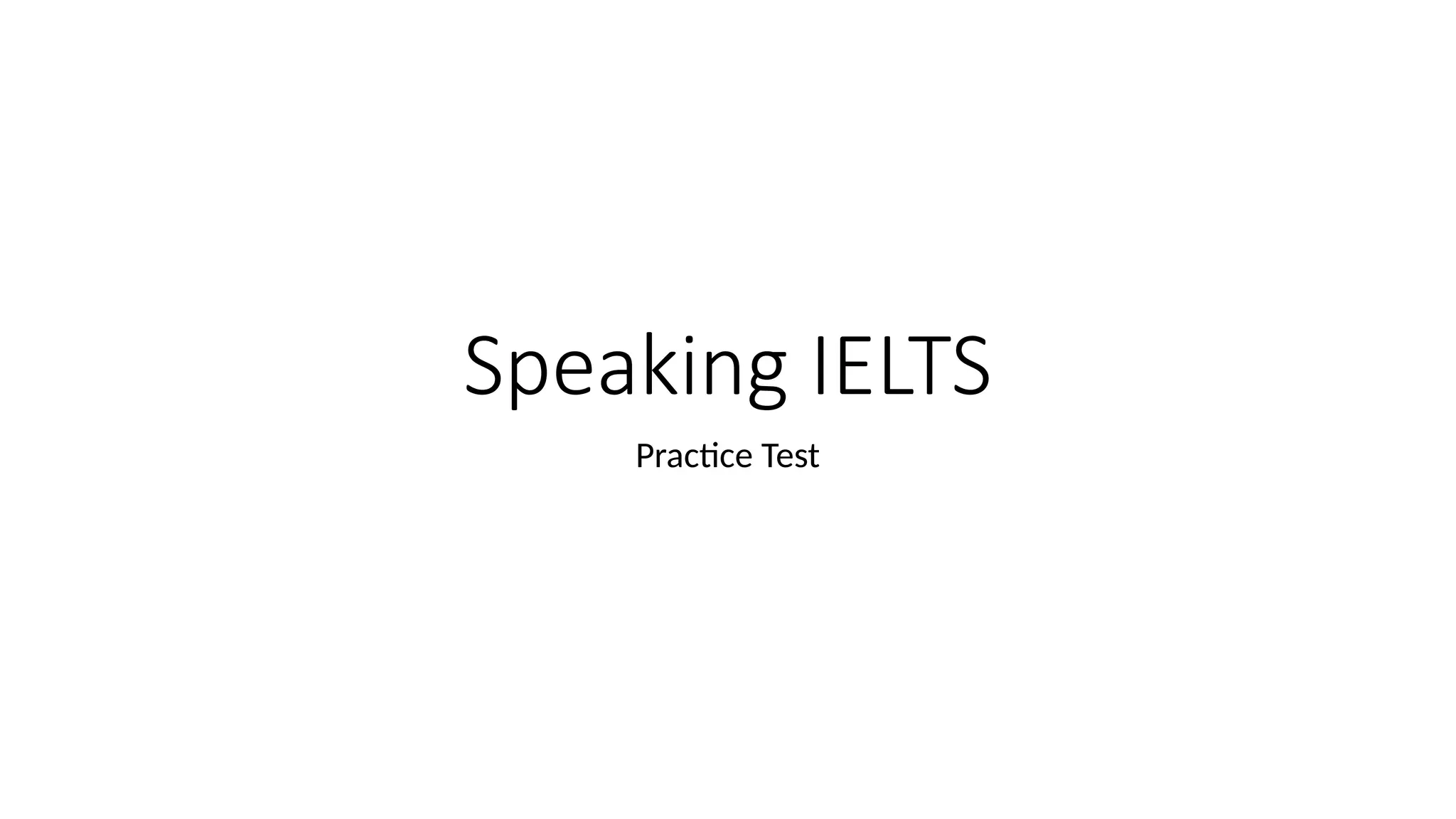 Speaking IELTS Practice Test Part 2.pptx