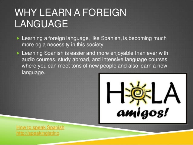 Why Learning Spanish Is So Important Why Learning Spanish Is So Important