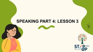 Speaking Part 4 L3 [Autosaved].pdf