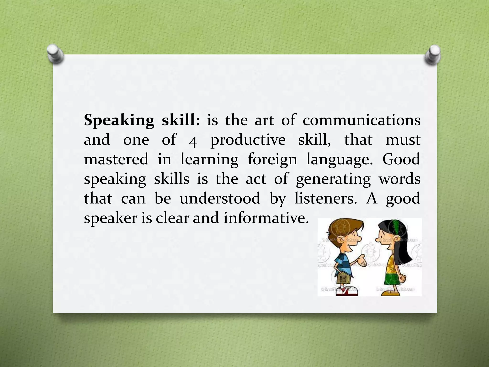 Speaking skills | PPTX | Workshops and Classes | Hobbies & Interests