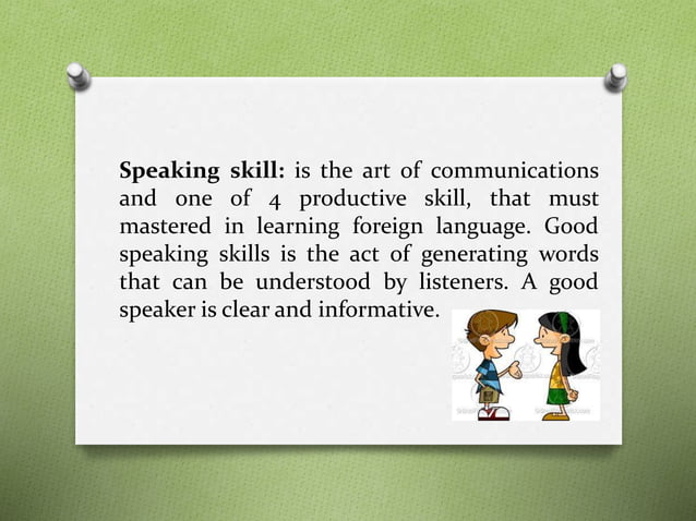 Speaking skills | PPTX | Workshops and Classes | Hobbies & Interests