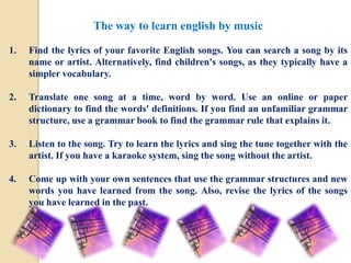 Speaking slide learning english by music group 10 (2) | PPT